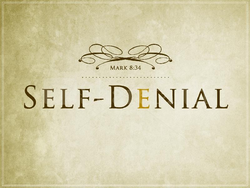 Self Denial | Pentecostal Theology