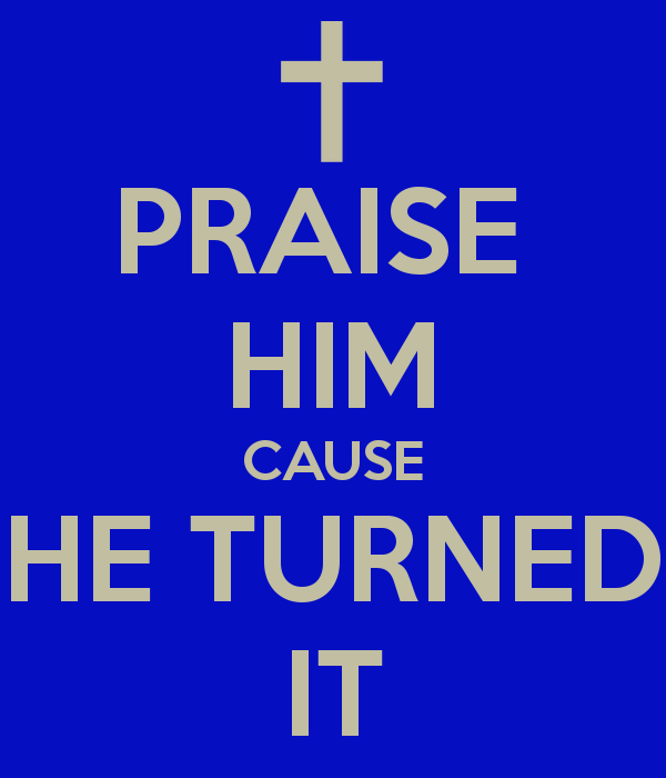 He Turned It | Pentecostal Theology