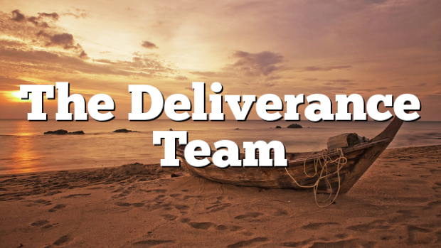 The Deliverance Team | Pentecostal Theology