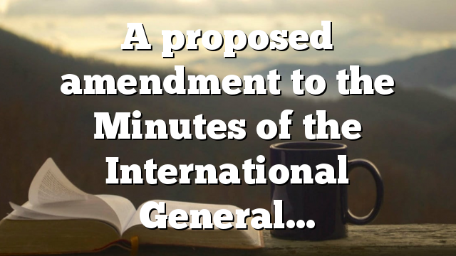 A proposed amendment to the Minutes | Pentecostal Theology