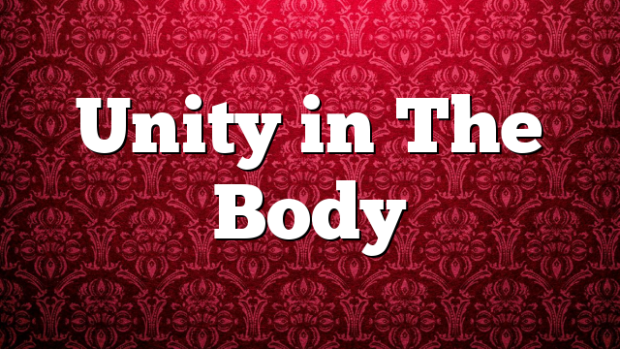 Unity in The Body | Pentecostal Theology