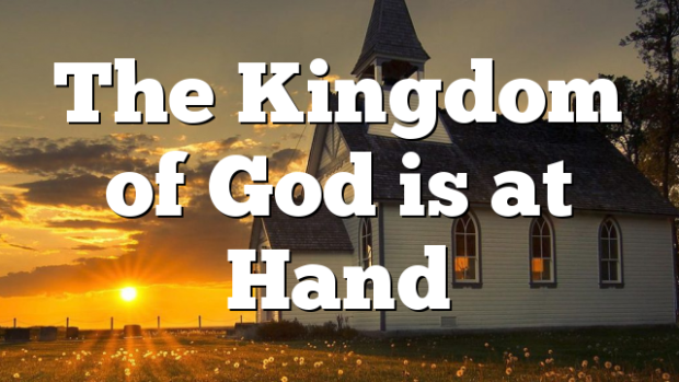 The Kingdom of God is at Hand | Pentecostal Theology