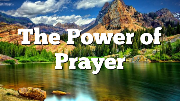The Power of Prayer | Pentecostal Theology