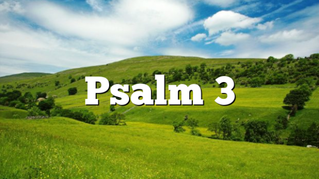 Psalm 3 | Pentecostal Theology