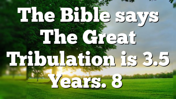 The Bible says The Great Tribulation is 3.5 Years. 8… | Pentecostal ...