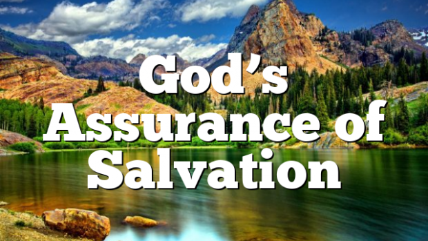 God’s Assurance of Salvation | Pentecostal Theology