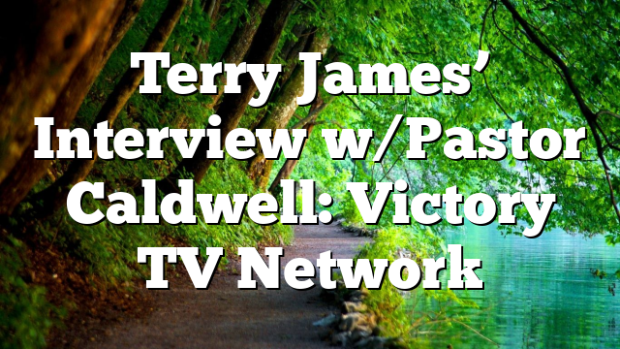 Terry James’ Interview | Pentecostal Theology
