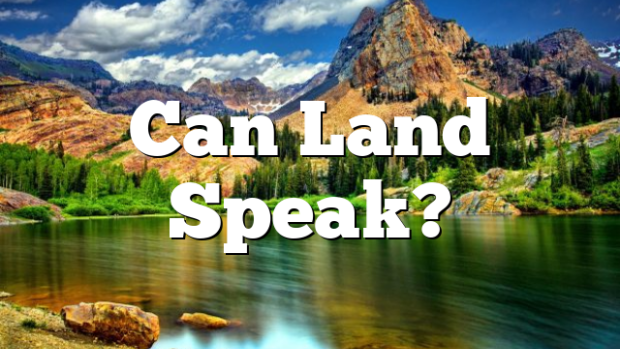Can Land Speak? | Pentecostal Theology