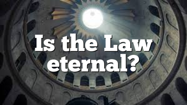 Is the Law eternal? | Pentecostal Theology