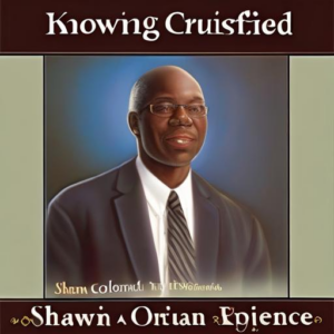 Knowing Christ Crucified The Witness Of African American Religious ...